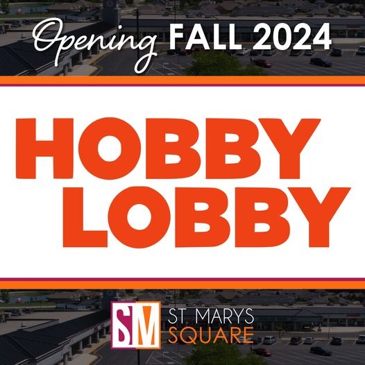 Hobby Lobby Coming To St. Marys Square In 2024 – Mercer County Outlook